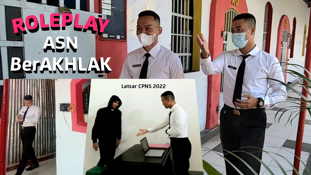 Video Roleplay ASN BerAKHLAK - Latsar CPNS 2022 - YouTube