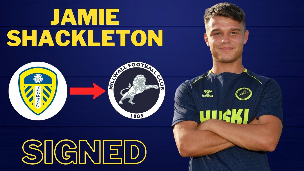 JAMIE SHACKLETON SIGNS FROM LEEDS “HE REALLY FITS THE BILL!” FEAT ...