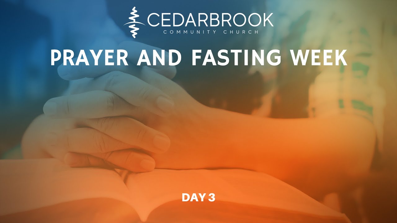 Prayer and Fasting Week 2025 Day 3 Devotional - YouTube