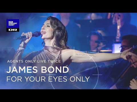 For Your Eyes Only // The Danish National Symphony Orchestra & Emma Smith (LIVE)