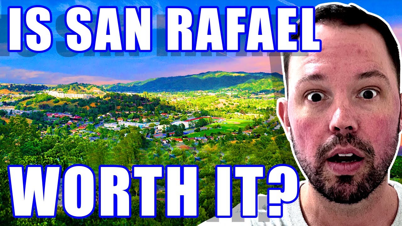 PROS & CONS Of Living In San Rafael California 2023 | Moving To San ...