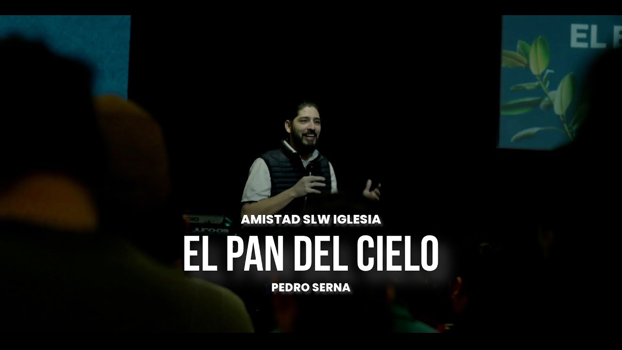 Pan del cielo l Pedro Serna - YouTube