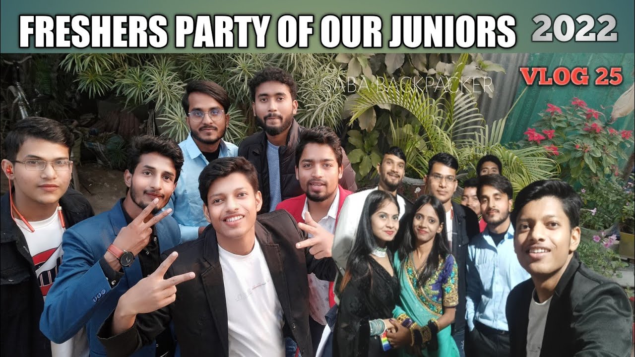 Freshers Party of our Juniors 🎉|Vlog 25| #Niher Patna | Saba Backpacker ...