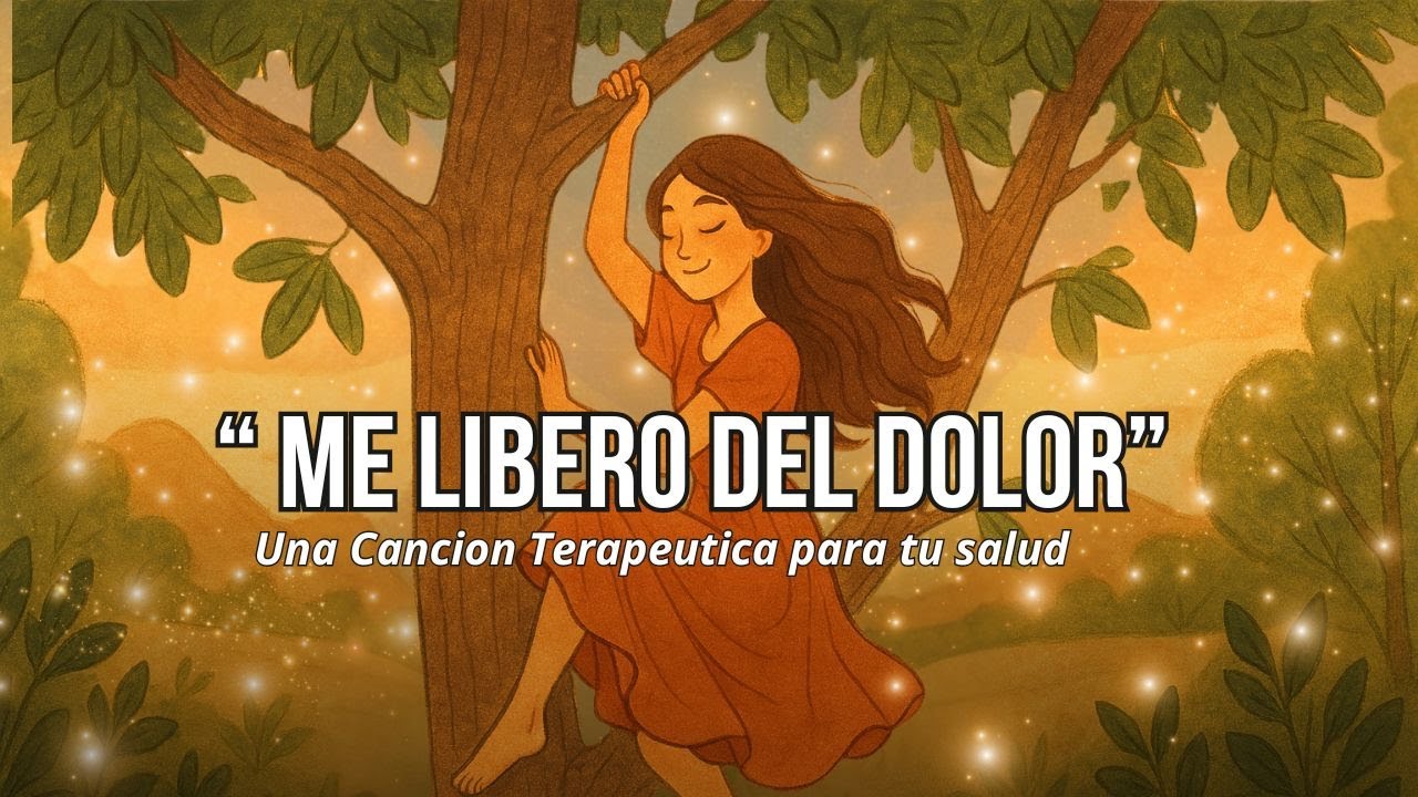 Me Libero del Dolor | Cancion Terapéutica | Para tu Salud Mental - YouTube