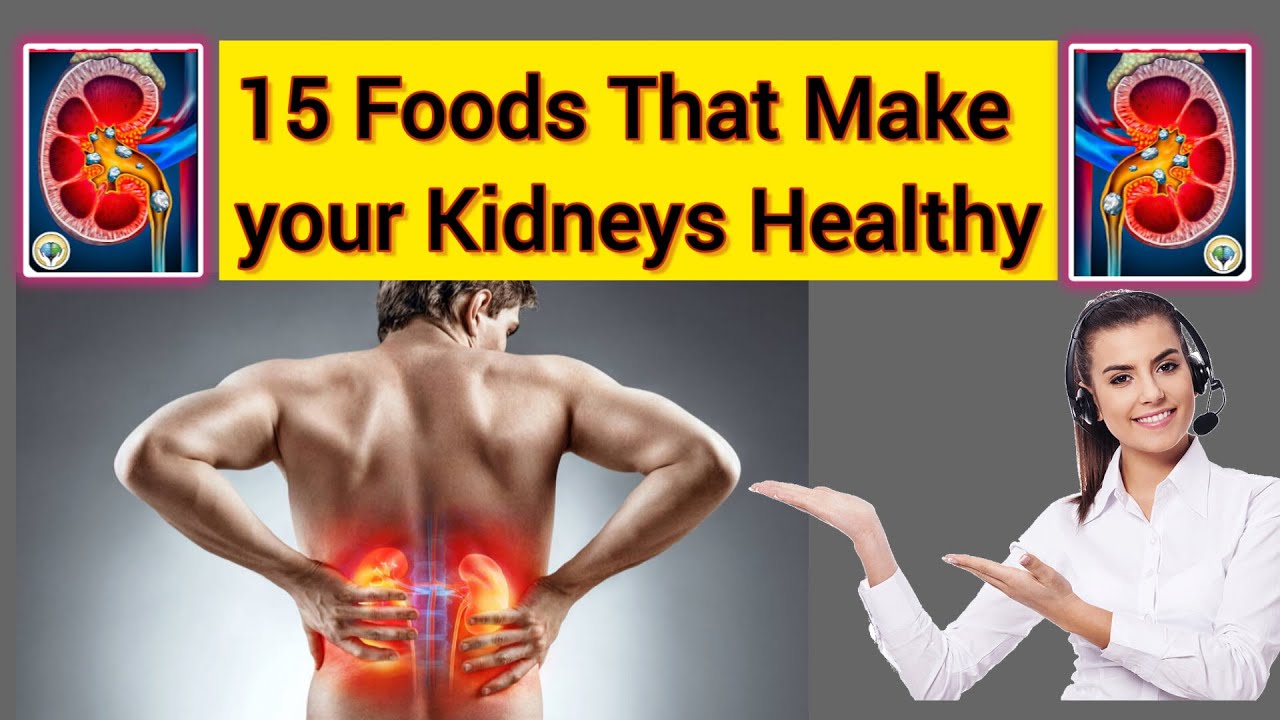 Kidneys || kidney foods that support kidneys|| 15 Foods that Make Your ...