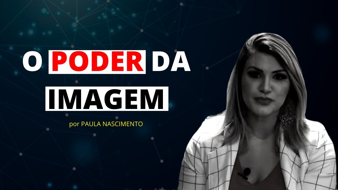 O PODER DA IMAGEM - YouTube