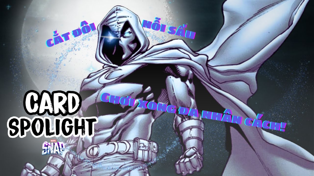 MOON KNIGHT đa nhân cách và bạn cũng thế! [ Card Spotlight MARVEL SNAP ...