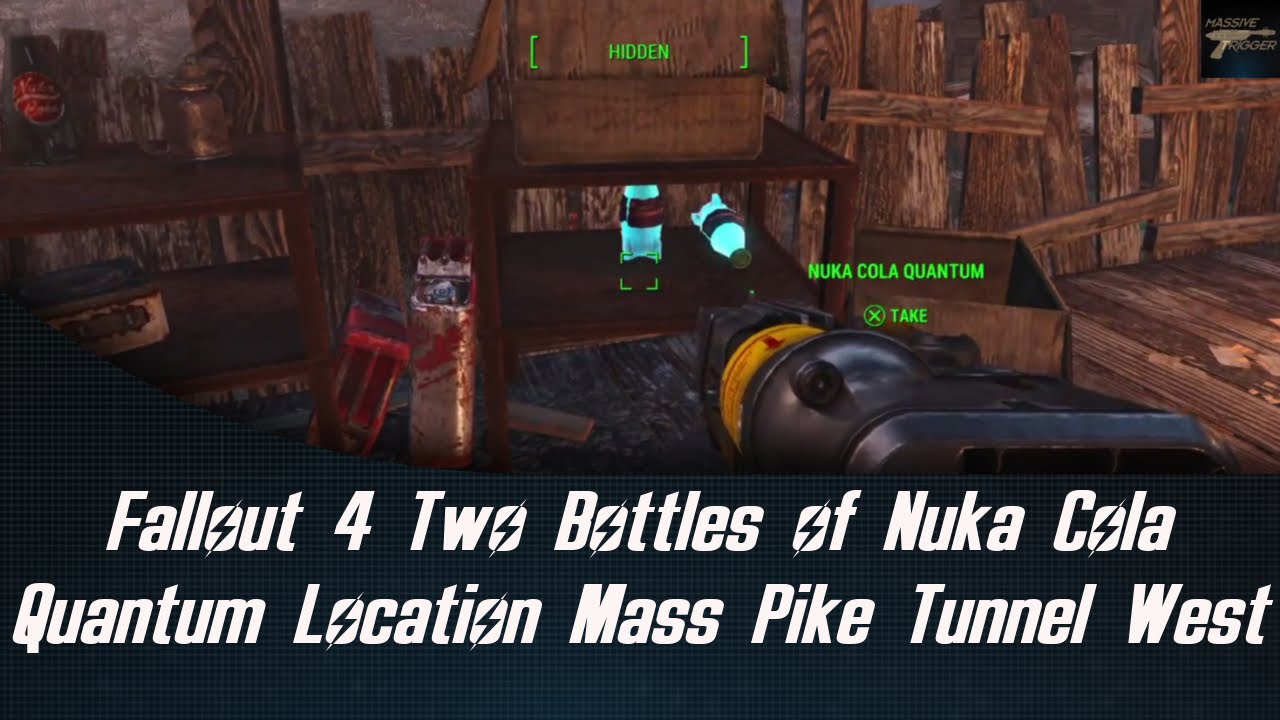 Fallout 4 Two Bottles of Nuka Cola Quantum Location Mass Pike Tunnel ...