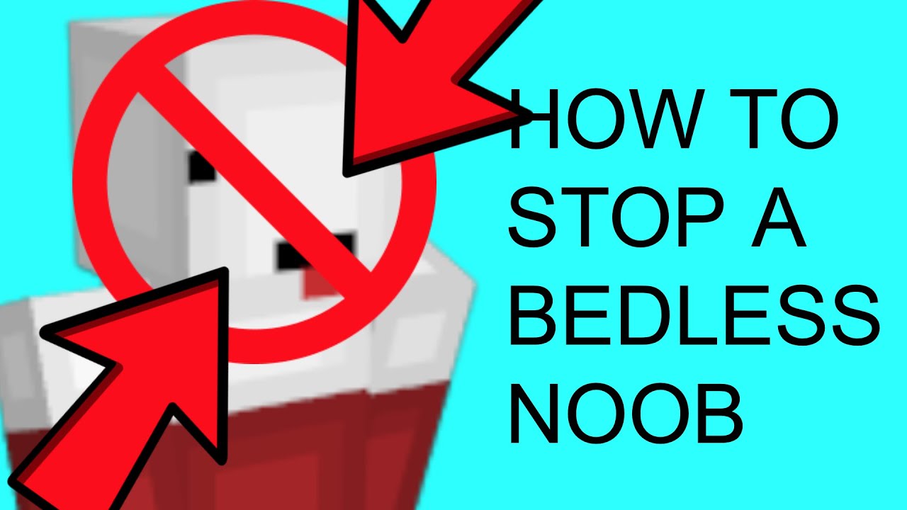 How to stop a Bedless Noob... - YouTube