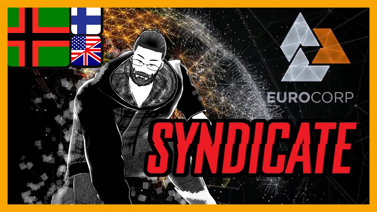 【Syndicate】EuroCorp ammustau Amerikas - YouTube