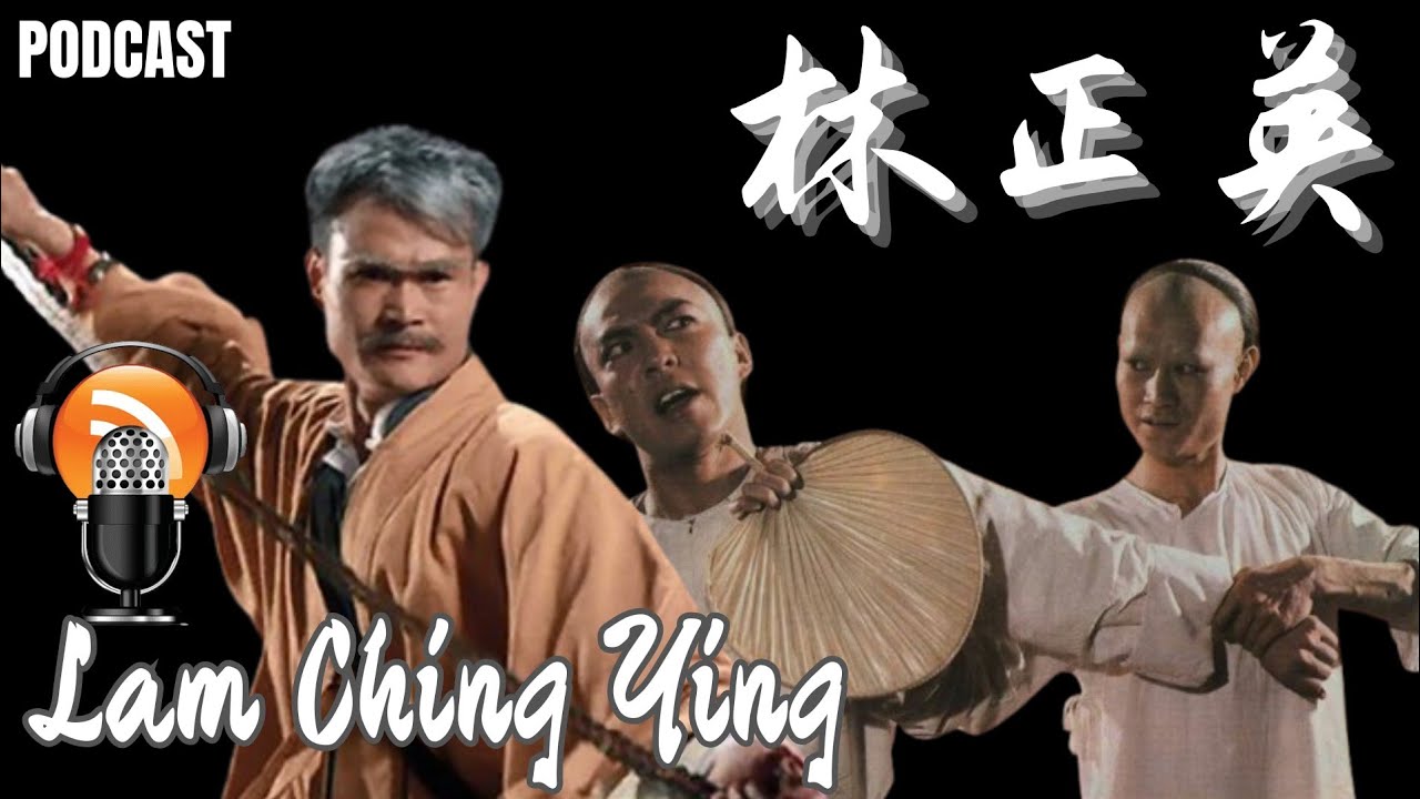 LAM CHING YING A Master of Action Cinema 🎤🎧 PODCAST - YouTube
