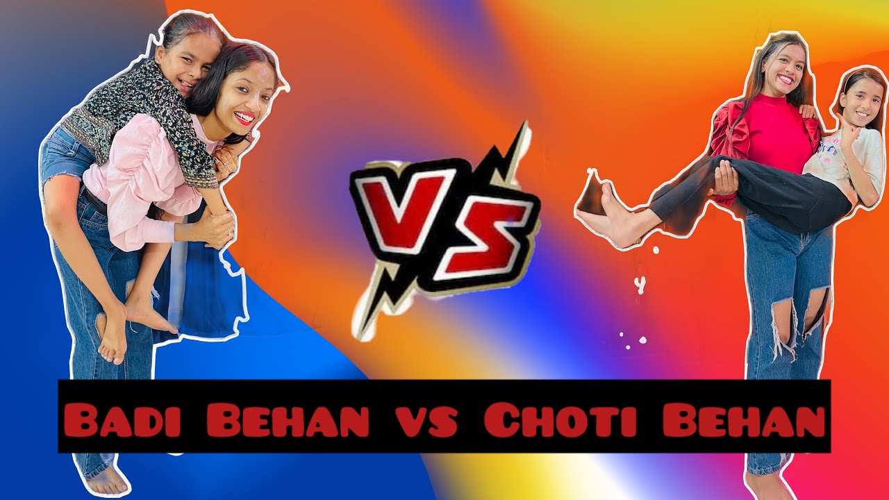 Badi Behan vs Choti Behan | Sister Things | Behen Behen Ka Pyaar ...