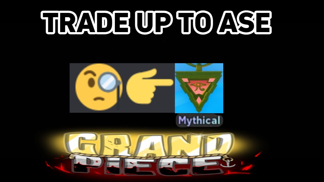 [GPO] My Trade Up To ASE (All My Trades) - YouTube