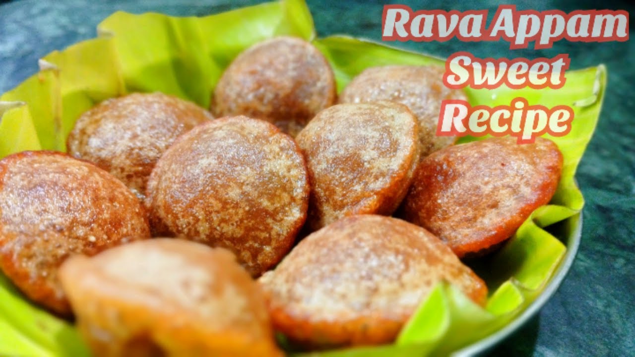 Rava Appam Sweet Recipe - YouTube