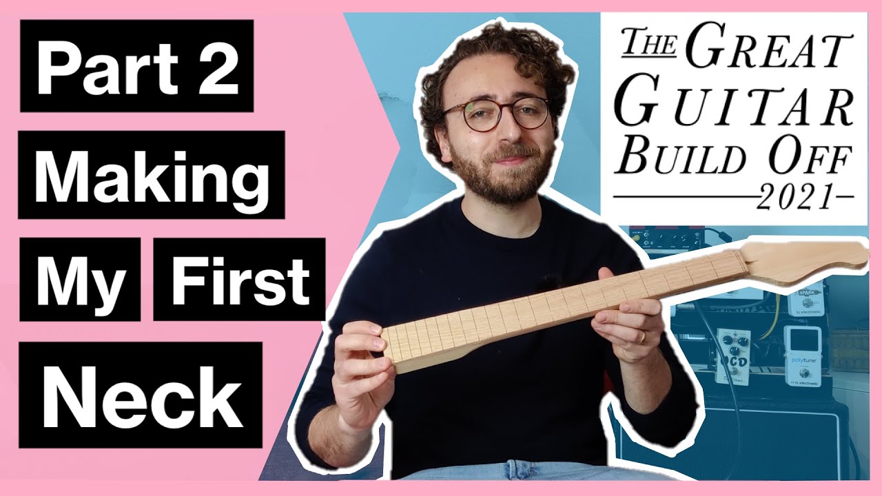GGBO 2021 Guitar Scratch Build Part 2: Neck Carving | Alexis Guitars ...