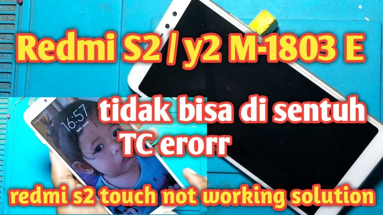 redmi s2 /M1803E tidakbisa di sentuh tc erorr touch not working ...