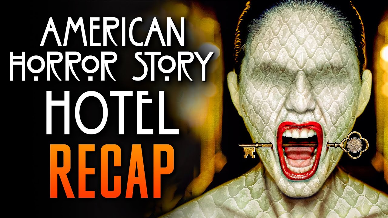 American Horror Story: Hotel Recap | AHS season 5 | AHS Recap - YouTube