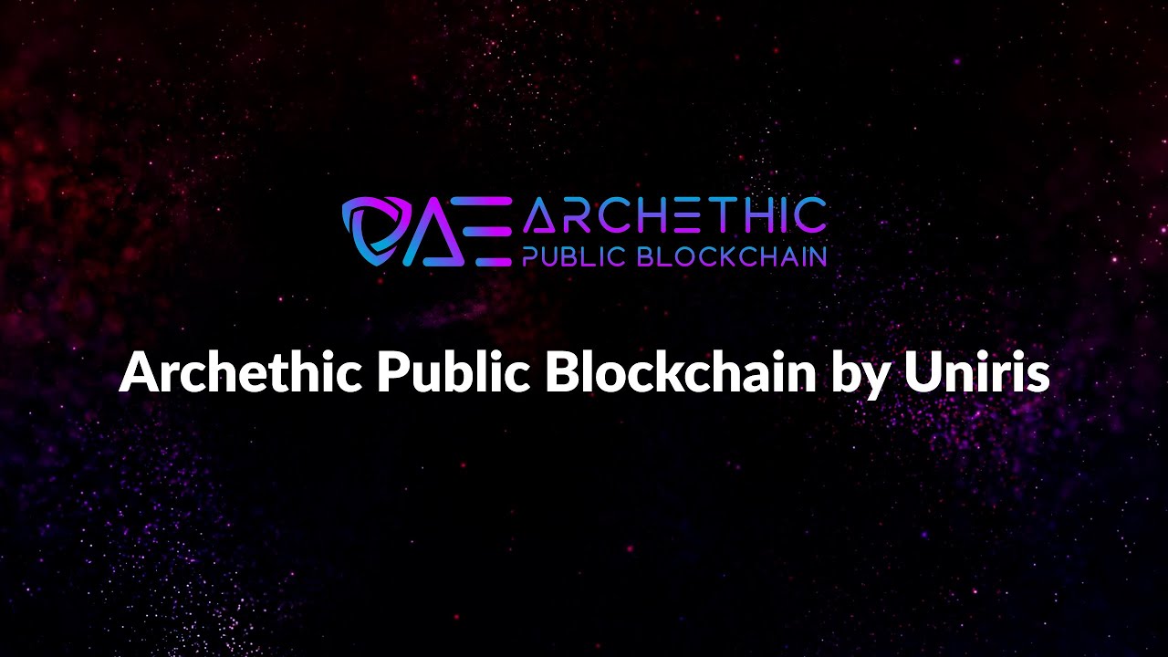 Archethic Public Blockchain by Uniris - YouTube