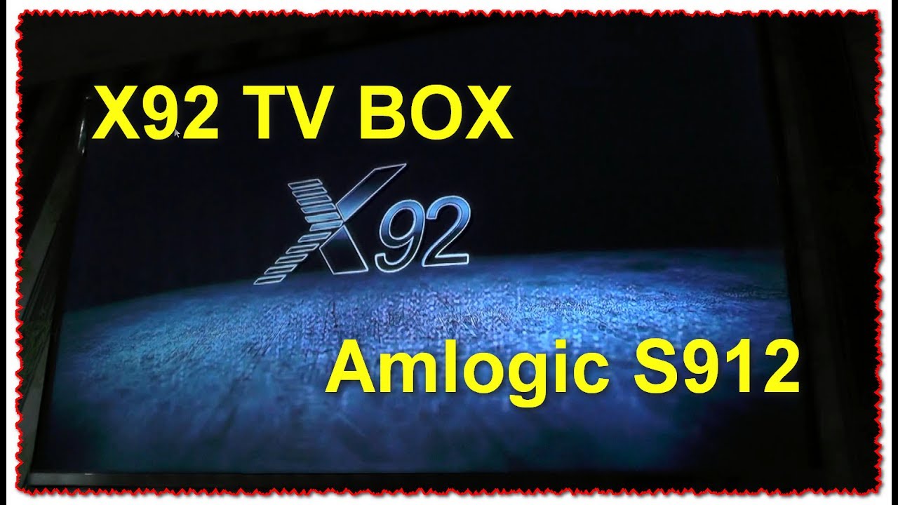 Smart BOX X92 3 ram 32 rom Amlogic S912 TV Box Восьмиядерный - YouTube