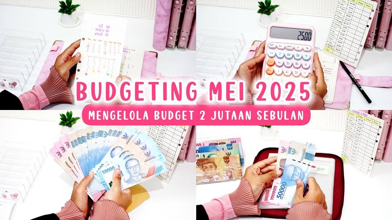 BUDGETING MEI 2025 | Mengelola Budget 2 Jutaan Sebulan Ala Ibu Rumah ...