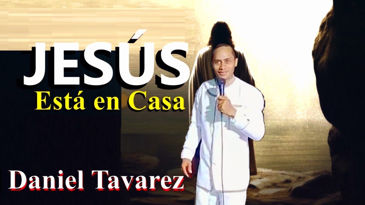 Jesús está en Casa Daniel Tavarez - YouTube