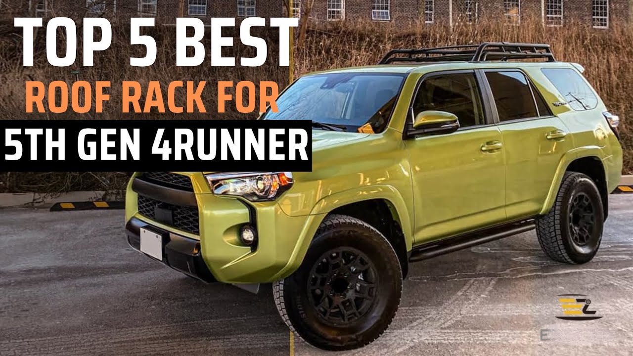 TOP 5: BEST ROOF RACK FOR 5TH GEN 4RUNNER IN 2025 | TESTED & REVIEW ...