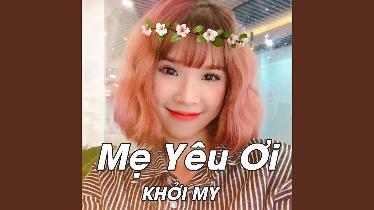Khoi My - ME YEU OI Chords - Chordify