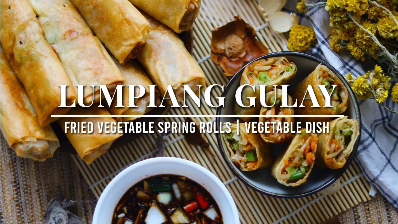 How to Cook Vegetable Spring Roll | Lumpiang Gulay Recipe | No meat ...