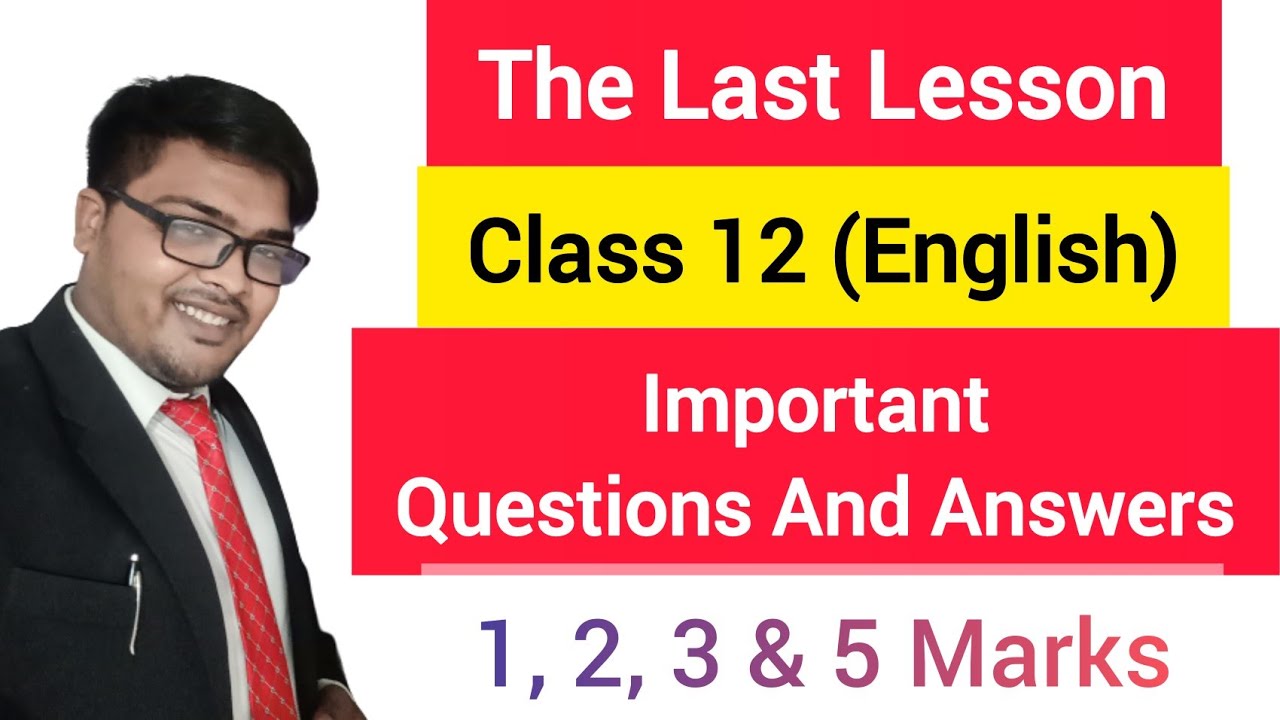 Important Questions Answers Of The Last Lesson Class 12 #Bs_Tuition ...