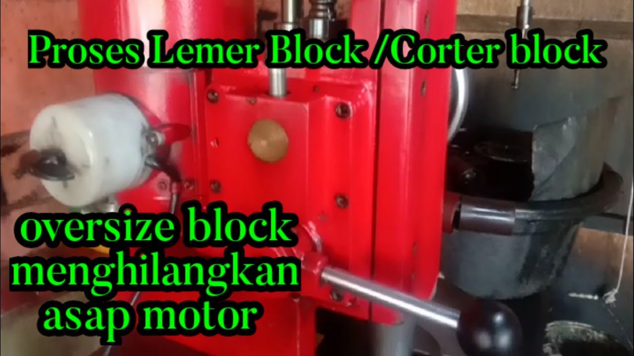 Proses lemer block, oversize block, untuk motor yang ngasap ngebul ...