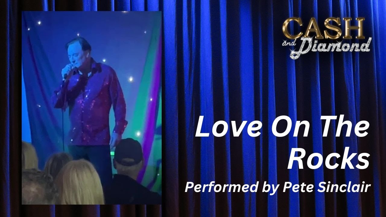 Love On The Rocks by Pete Sinclair | Neil Diamond Tribute - YouTube