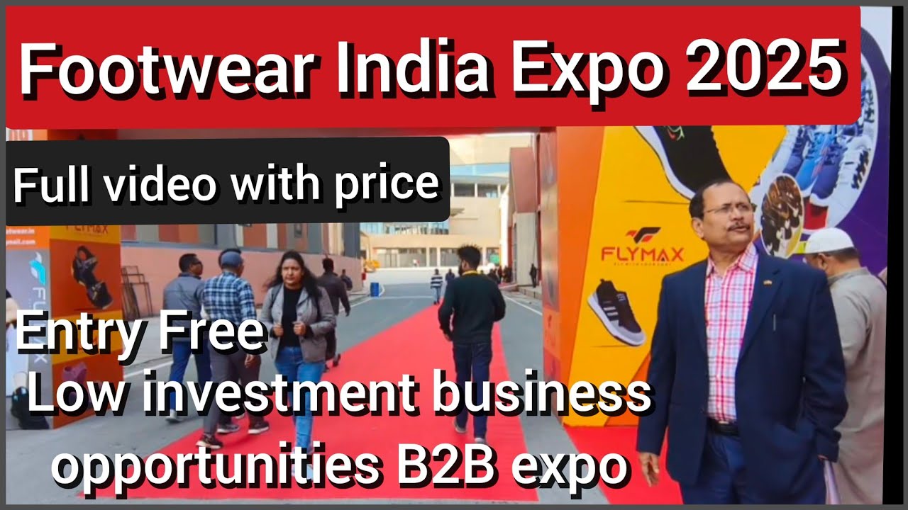 Foot wear India Expo 2025/foot wear India Expo Delhi/footwear Expo ...