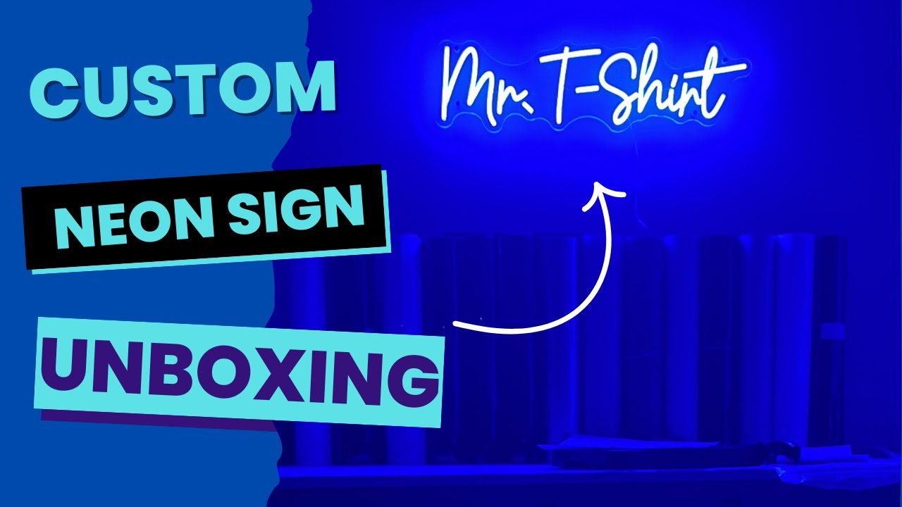 Custom Neon Sign UNBOXING!!! - YouTube
