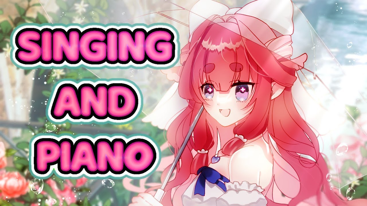 Request-A-Song! 【PIANO & SINGING】 Kirispica's Weekly Music Requests ...