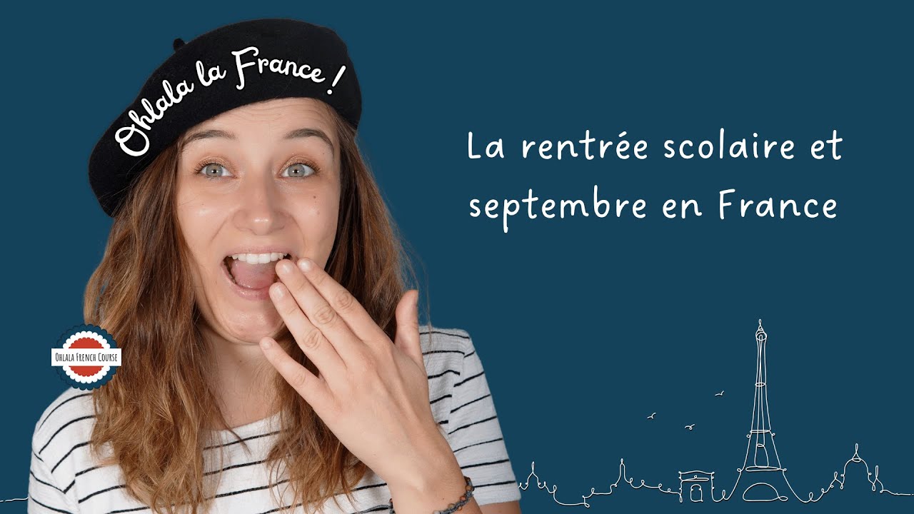 S02E01 - La rentrée scolaire et septembre en France - French Cultural ...
