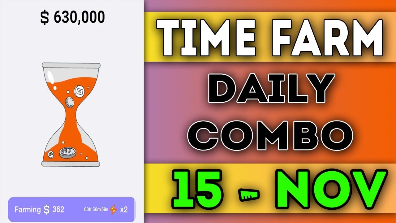 Time Farm Daily Combo 15 Nov 2024 | Today Time Farm Oracle Answer ...