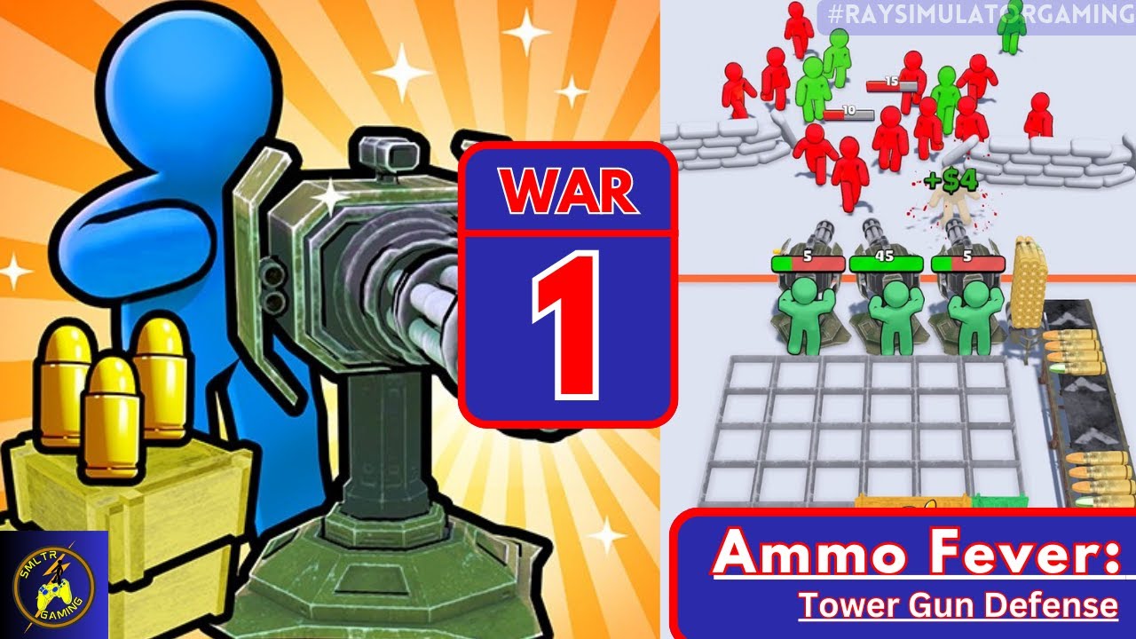 Ammo Fever: Tower Gun Defense - Gameplay Walkthrough WAR 1 Tutorial ...