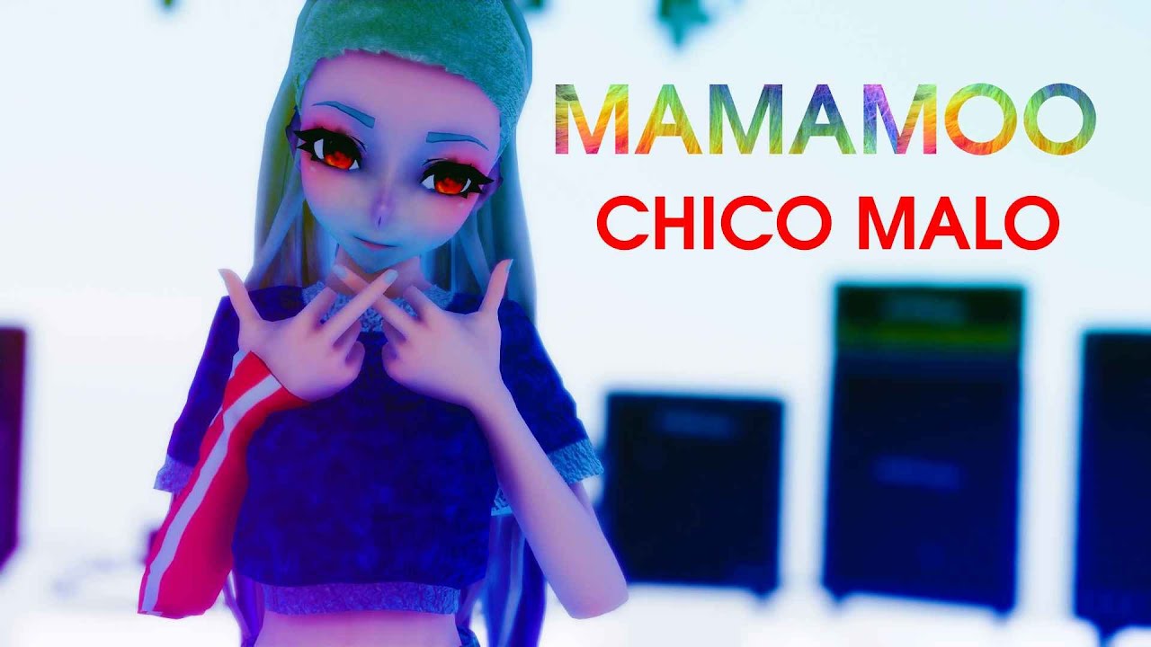 MMD MAMAMOO - CHICO MALO MOTION DL - YouTube
