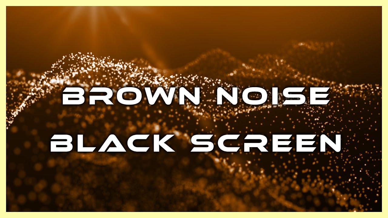 Deep Smoothed Brown Noise Black Screen for Sleep and Studying - YouTube