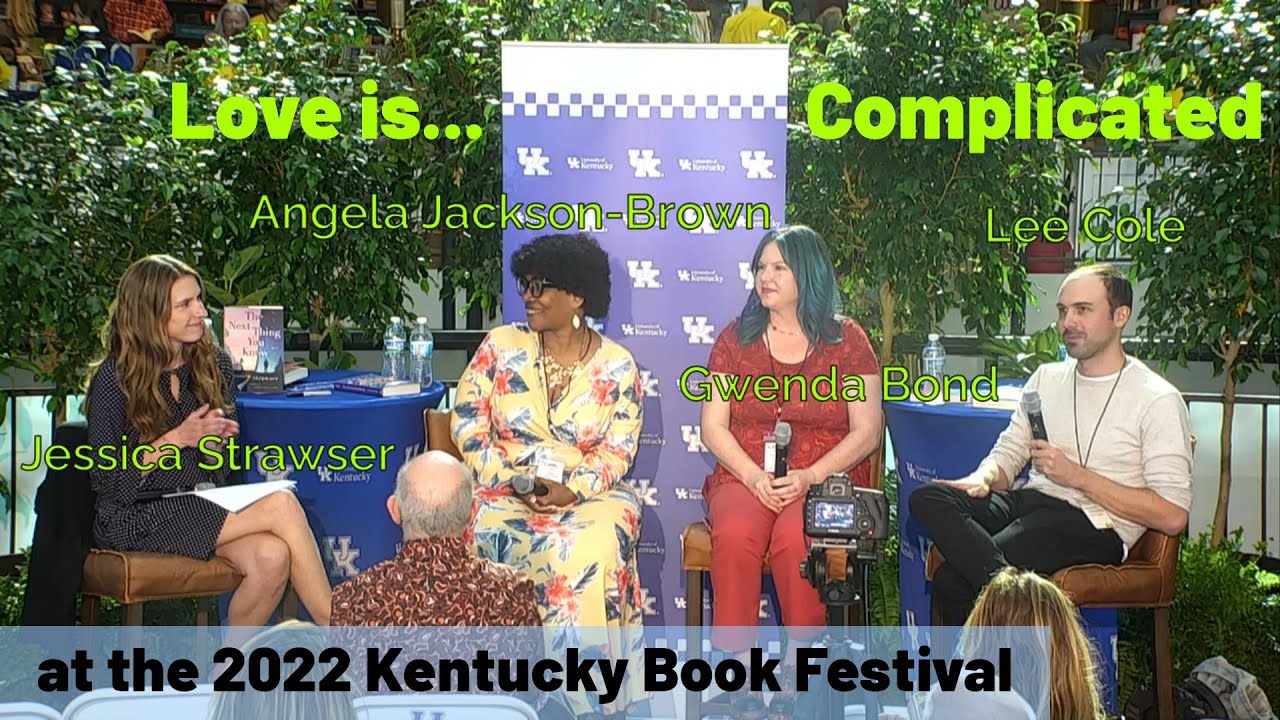 2022 Kentucky Book Festival: "Love is... Complicated" - YouTube
