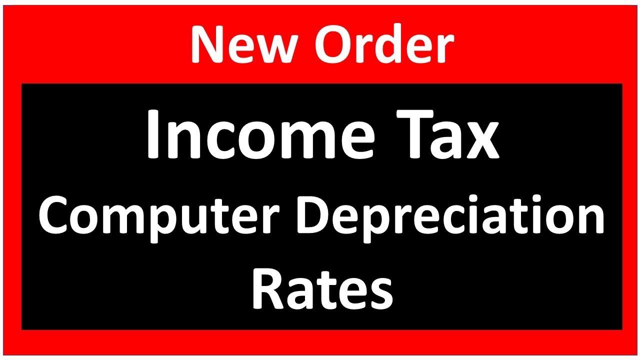 New Income Tax Order on Computer Depreciation Rates I CA Satbir singh ...