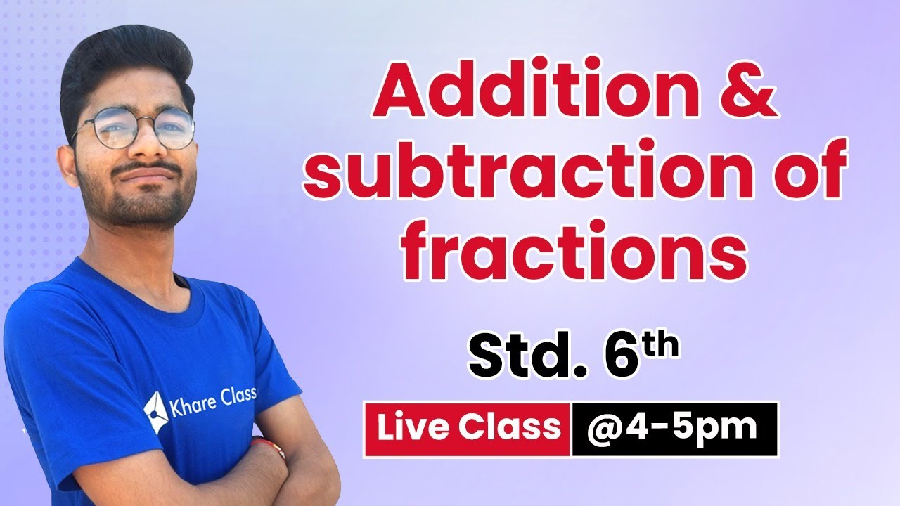 Addition and Subtraction of Fractions | Grade 6 - YouTube