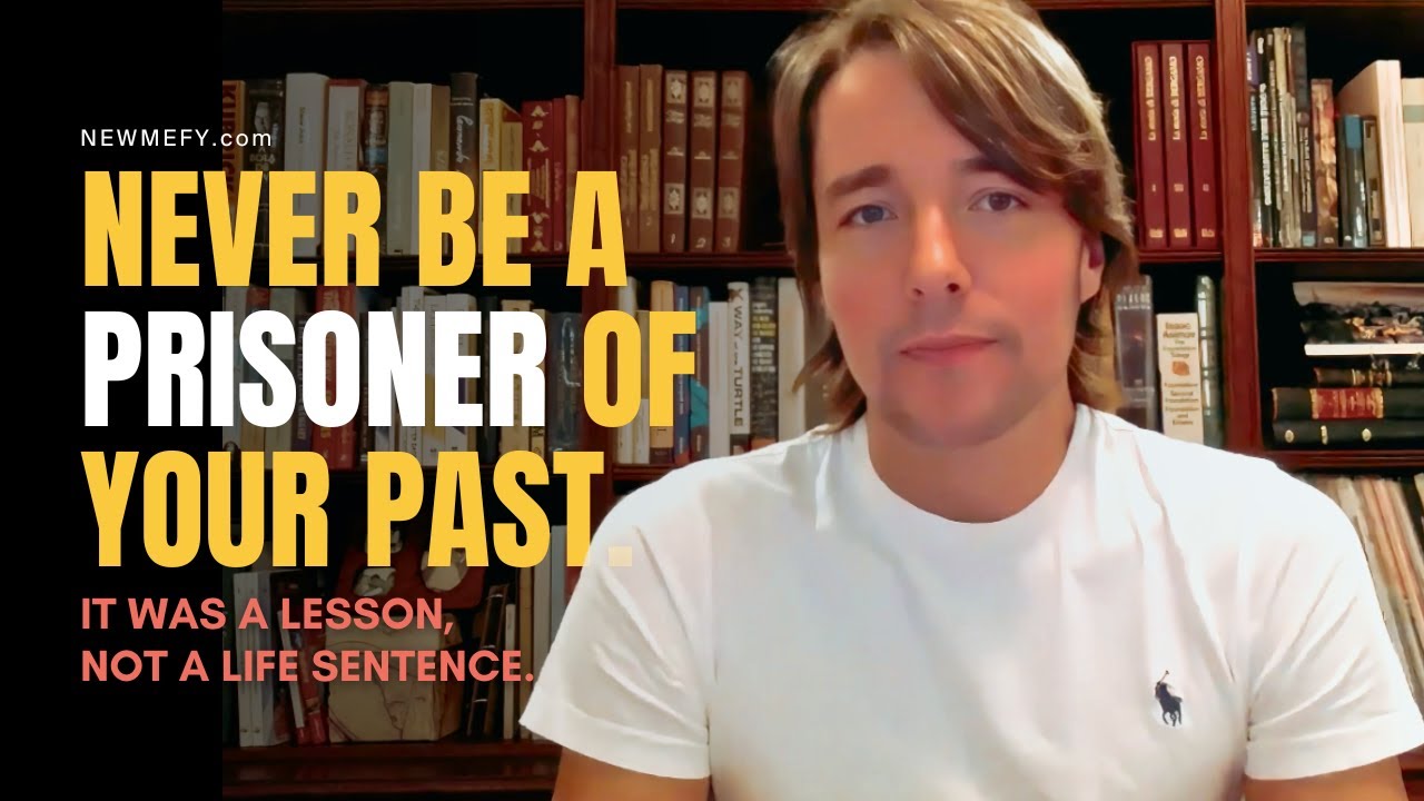 Never be a prisoner of your past. It was a lesson, not a life sentence ...