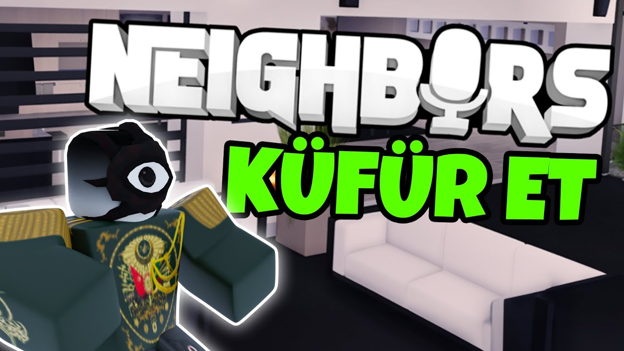 YABANCIYA TÜRKÇE ÖĞRETTİK - Roblox Neighbors 🔊 - Roblox Türkçe - YouTube