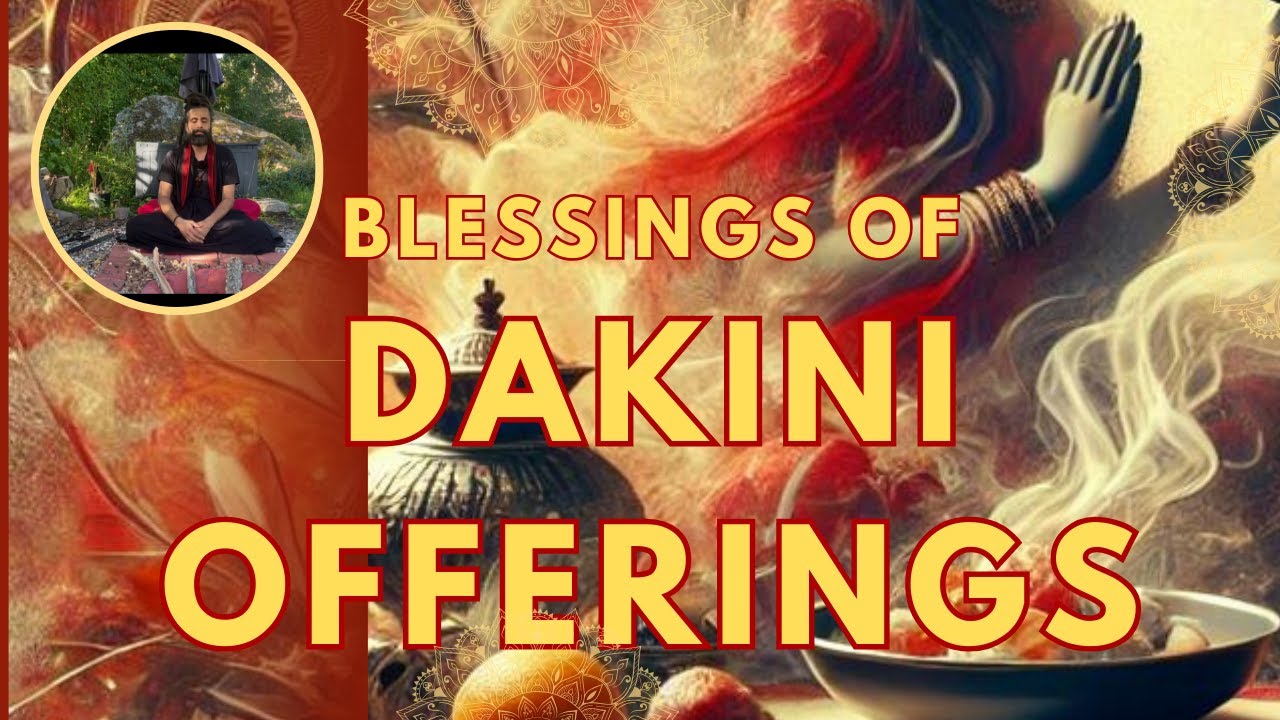 Understanding Dakinis: Part 4 - "Blessings of Dakini Offerings" - YouTube