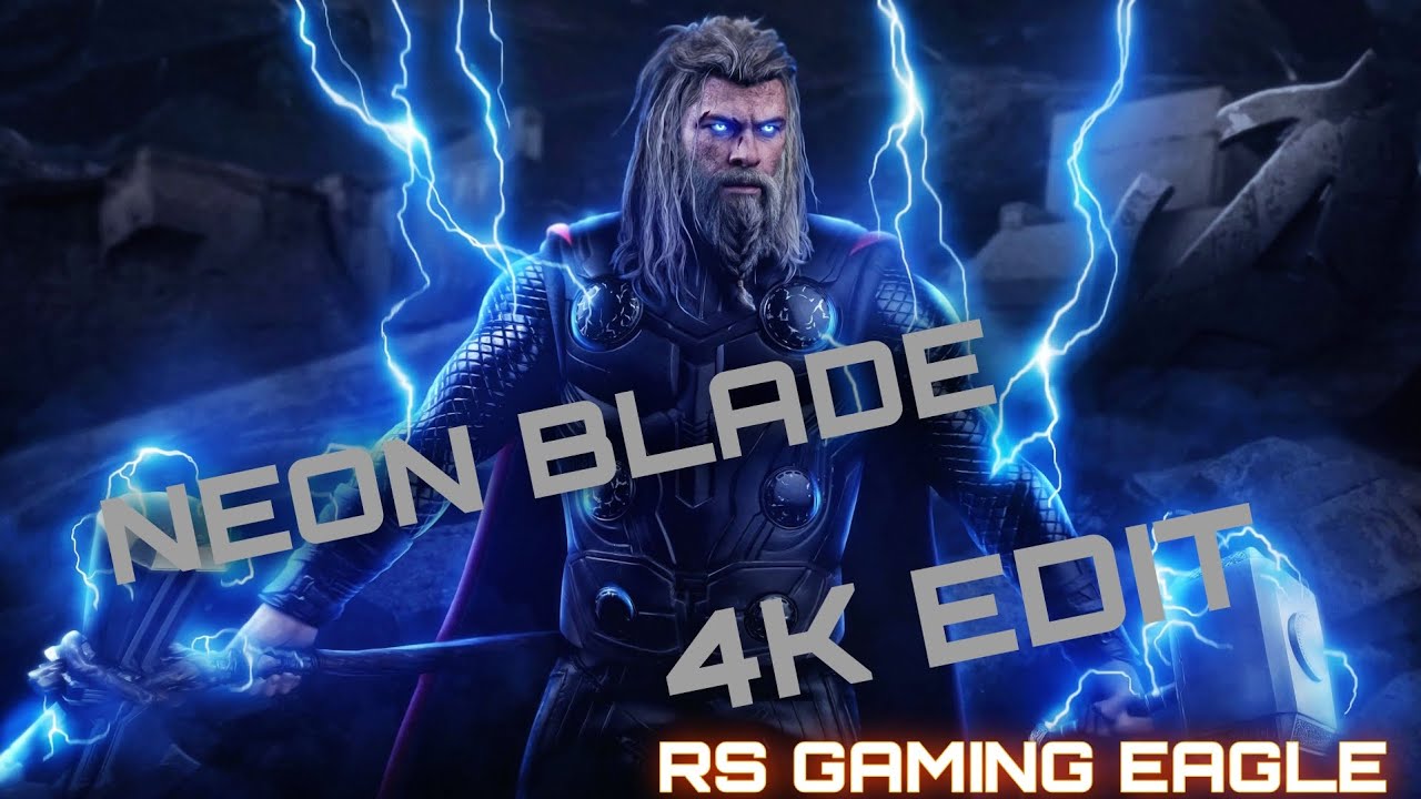 THOR EDIT - NEON BLADE [AMV/EDIT] - YouTube