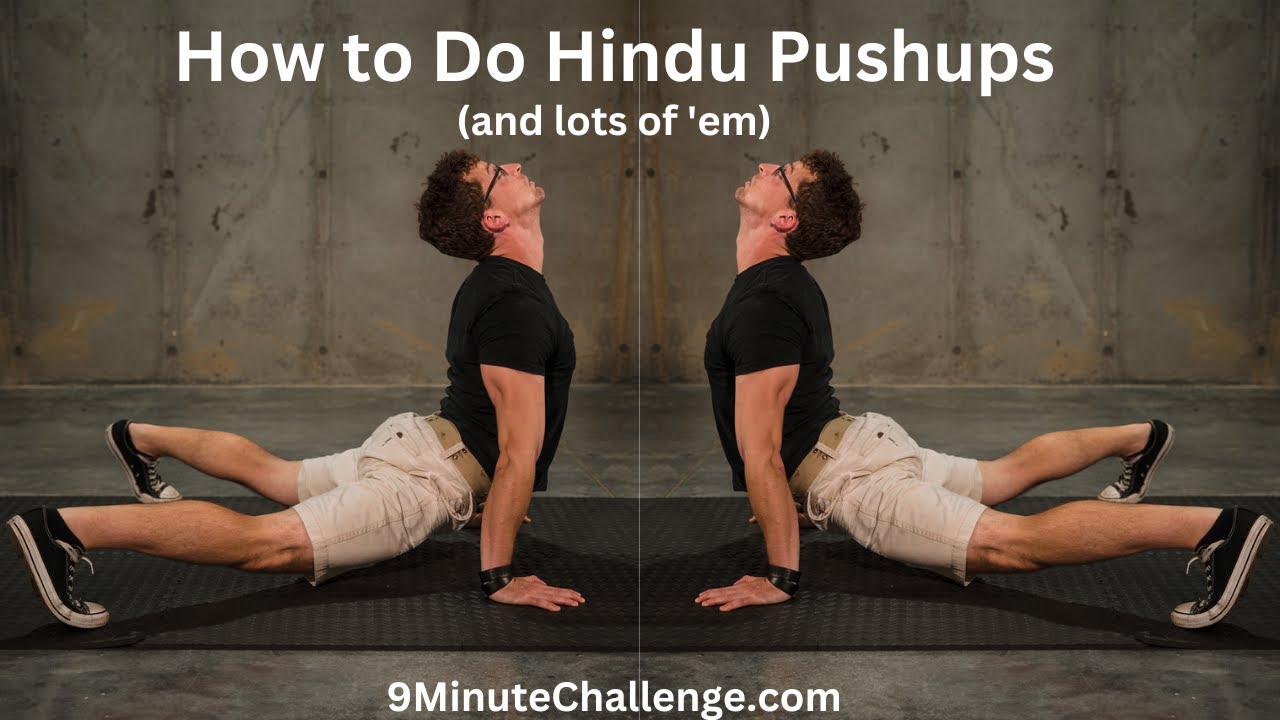Hindu Pushups: A Brief How-To Guide | 9MinuteChallenge.com - YouTube