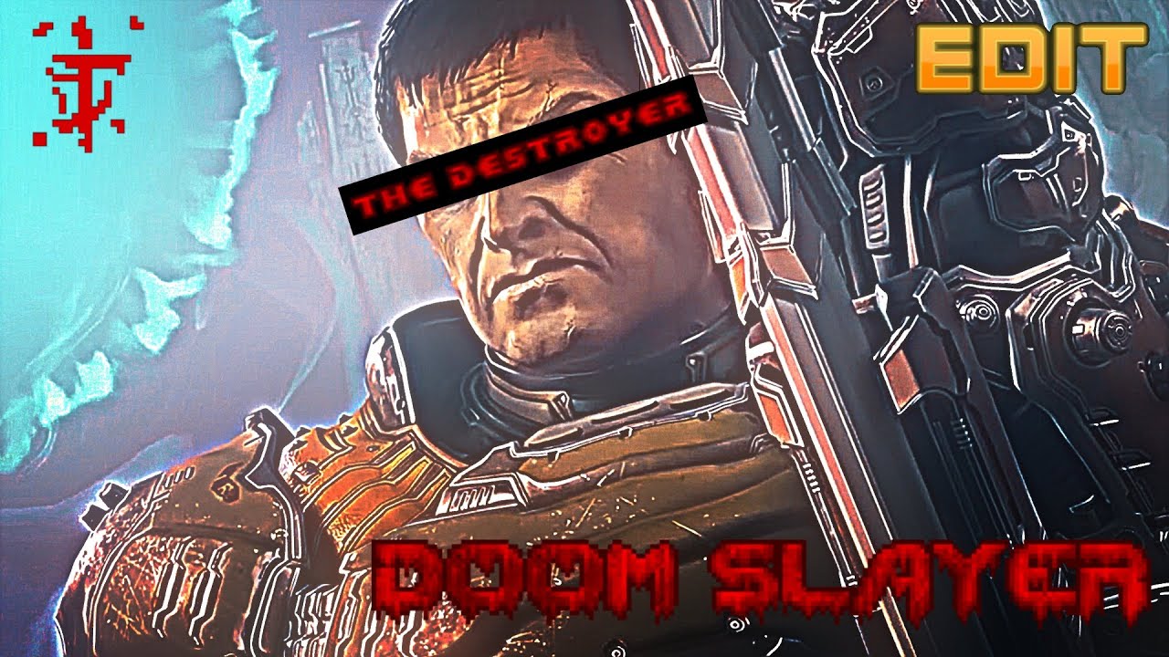EDIT - THE DOOM SLAYER (Scars) - YouTube