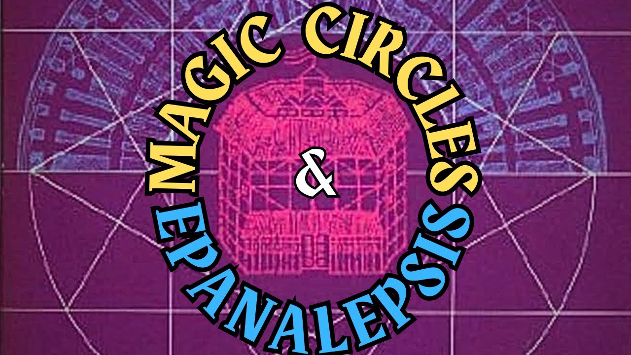 Magic Circles & Epanalepsis⛥⃝ - YouTube
