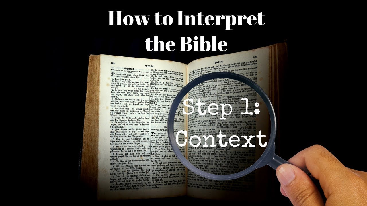 How To Interpret The Bible Step 1 Context YouTube
